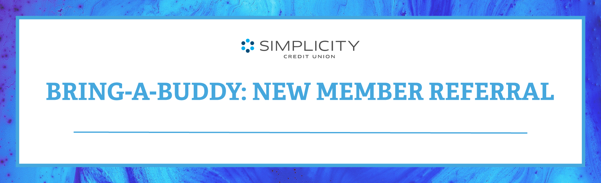 Bring A Buddy - New Member Referral | Simplicity Credit Union